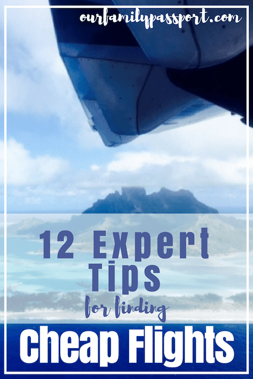 12 Thrifty Tips to Finding Cheap Flights – Our Family Passport