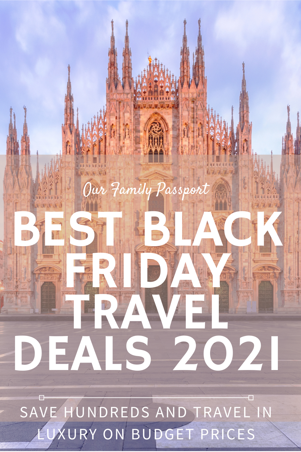 Travel Black Friday Deals for 2021 – Our Family Passport